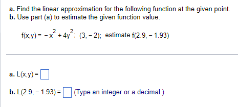 Solved a. Find the linear approximation for the following | Chegg.com