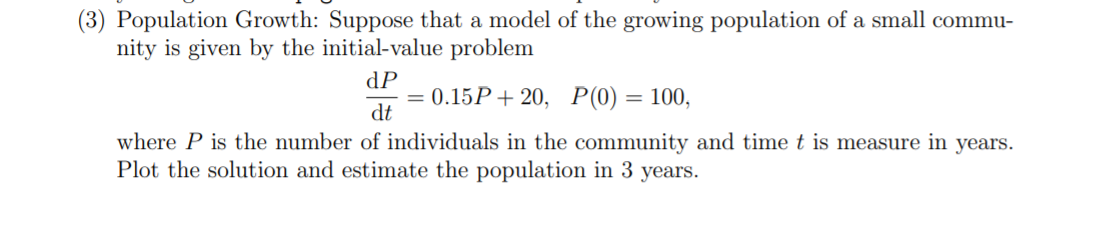Solved (3) Population Growth: Suppose that a model of the | Chegg.com