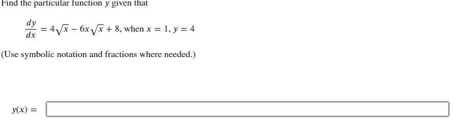 Solved Find the particular function y given that | Chegg.com