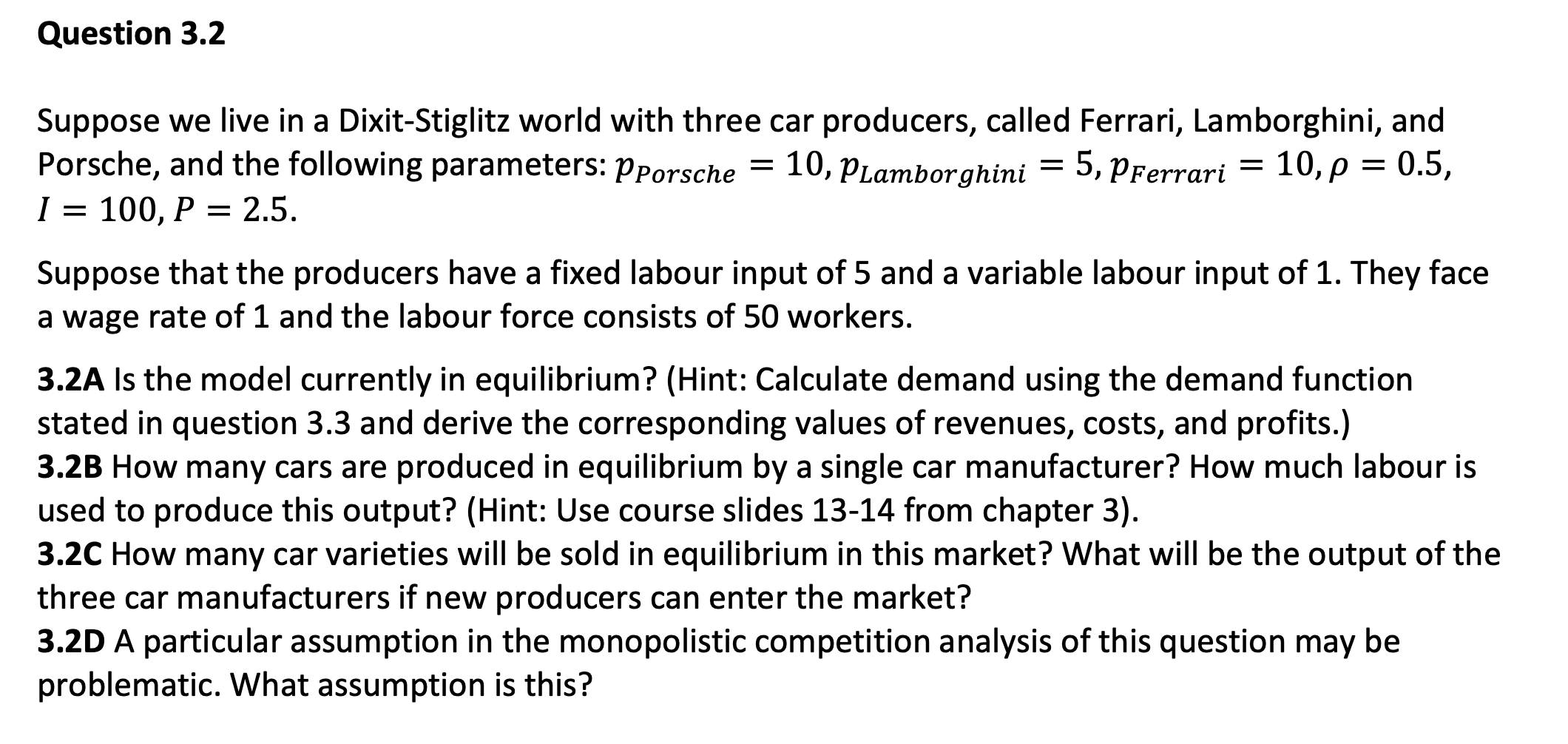 Solved Question 3.2 Suppose we live in a Dixit-Stiglitz | Chegg.com