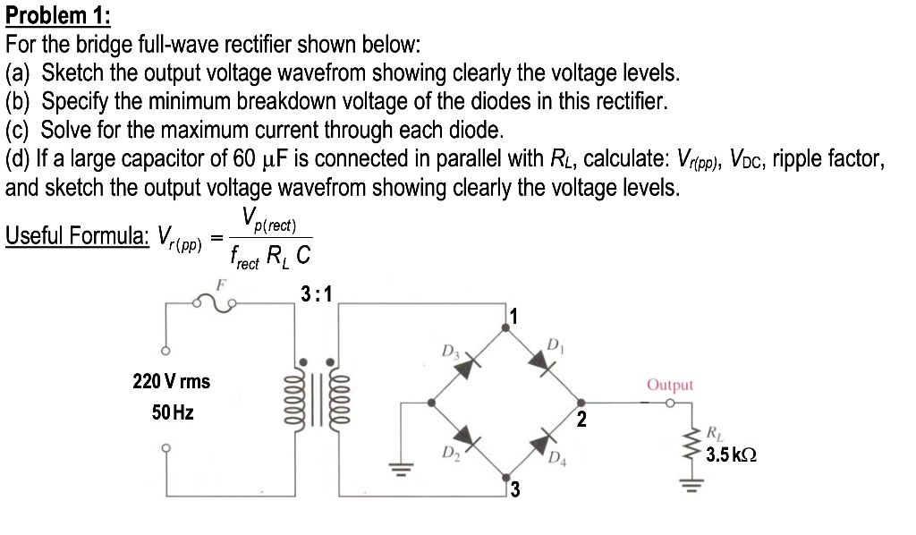Solved Problem 1: For the bridge full-wave rectifier shown | Chegg.com