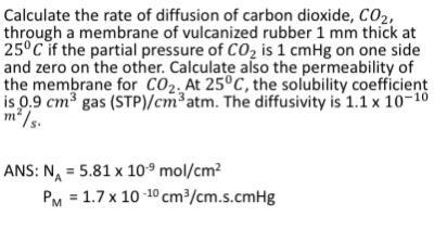 Solved Calculate the rate of diffusion of carbon dioxide, | Chegg.com