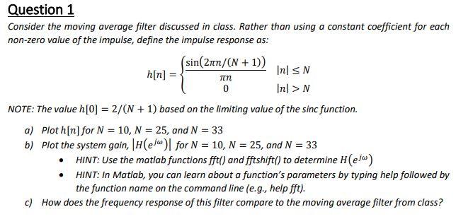 Solved πη Question 1 Consider the moving average filter | Chegg.com