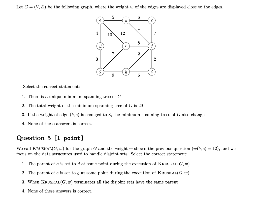 Solved Let G=(V,E) be the following graph, where the weight | Chegg.com