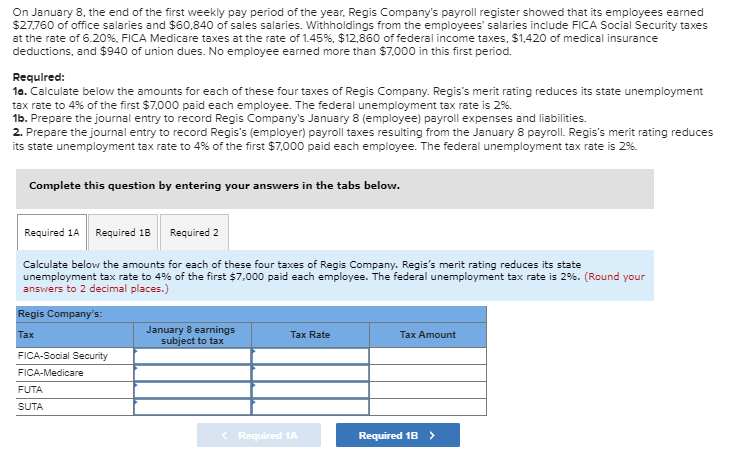 Solved On January 8, the end of the first weekly pay period | Chegg.com