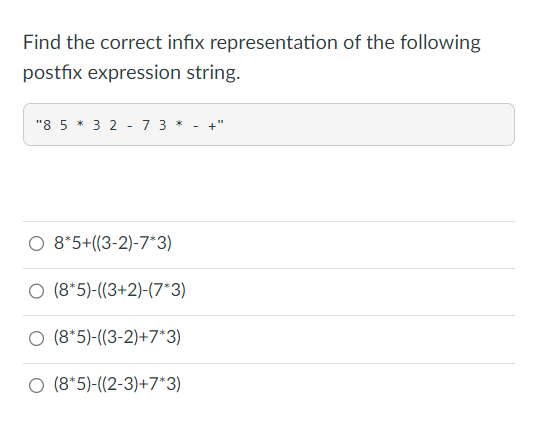 Solved Find the correct infix representation of the | Chegg.com
