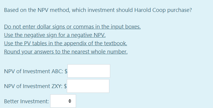 Solved Harold Coop is considering investing in either ABC or | Chegg.com