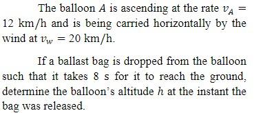 Solved The balloon A is ascending at the rate vA= 12 km/h | Chegg.com