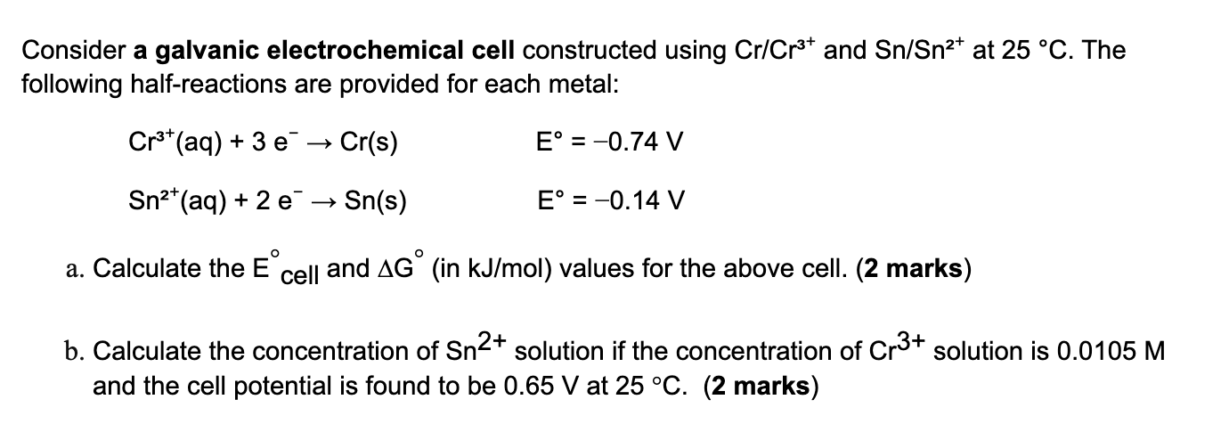 Solved Consider a galvanic electrochemical cell constructed | Chegg.com