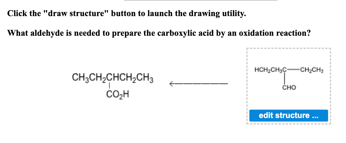Solved Draw the following structure; What aldehyde is needed | Chegg.com