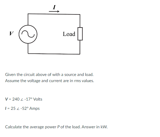 Solved Given the circuit above of with a source and load. | Chegg.com