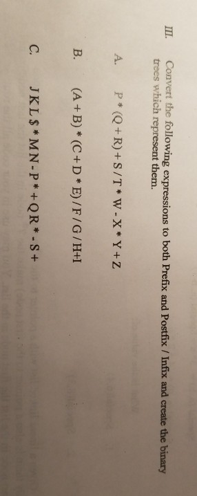 Solved I. Convert the following expressions to both Prefix | Chegg.com
