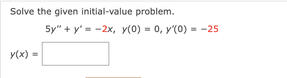 Solved Solve the given initial-value problem. | Chegg.com