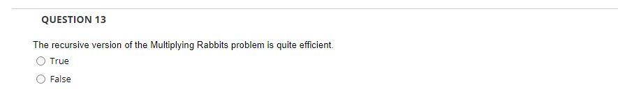 Solved The recursive version of the Multiplying Rabbits | Chegg.com