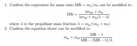 Solved MR = 1. Confirm the expression for mass ratio MR = | Chegg.com