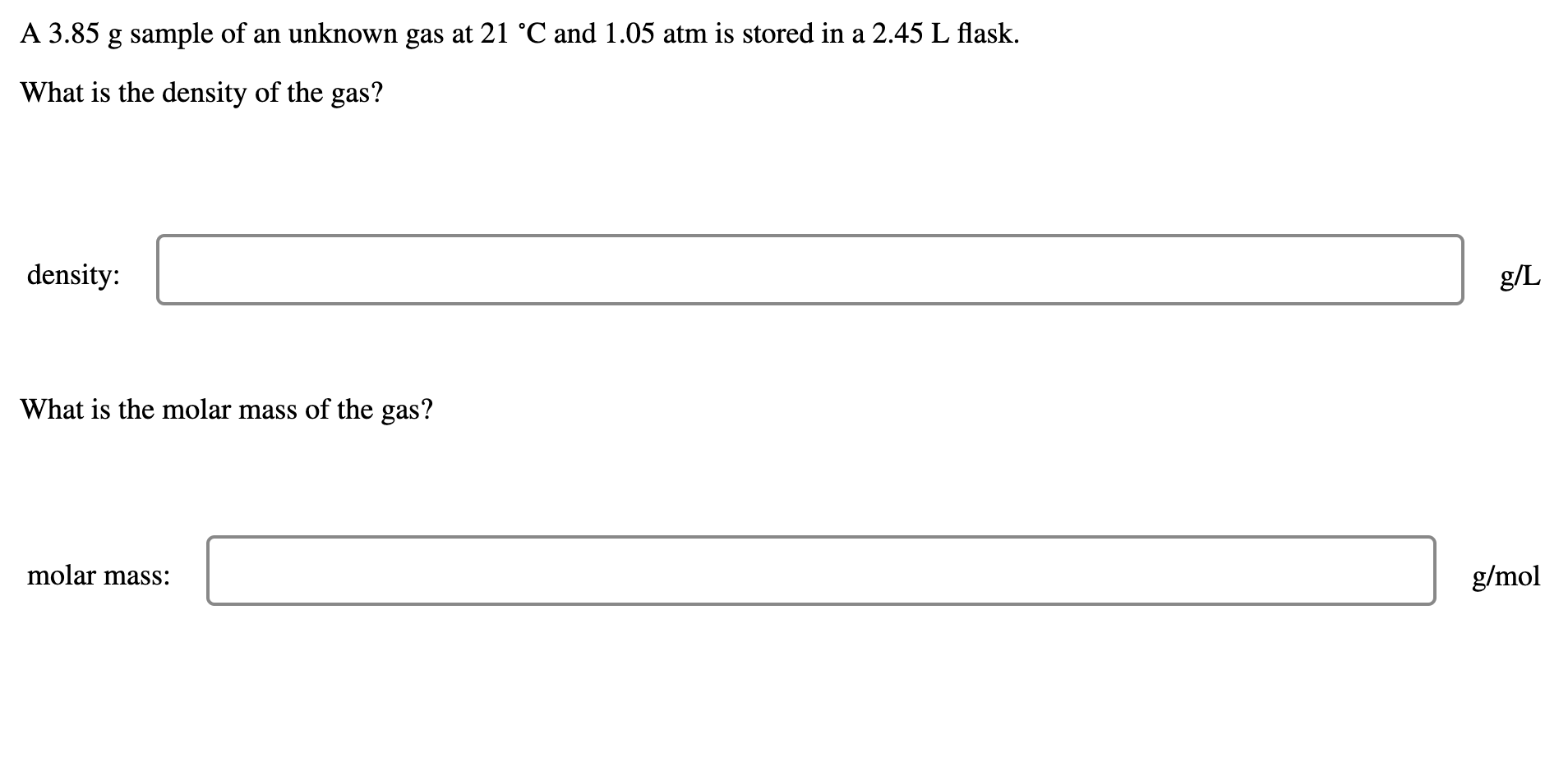 Solved A 3.85 g sample of an unknown gas at 21 °C and 1.05 | Chegg.com