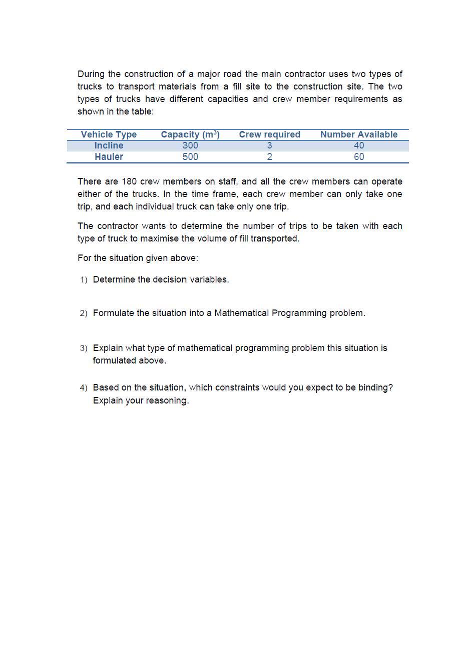Solved During the construction of a major road the main | Chegg.com