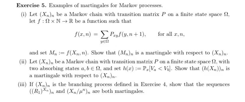 Exercise 5. Examples of martingales for Markov | Chegg.com