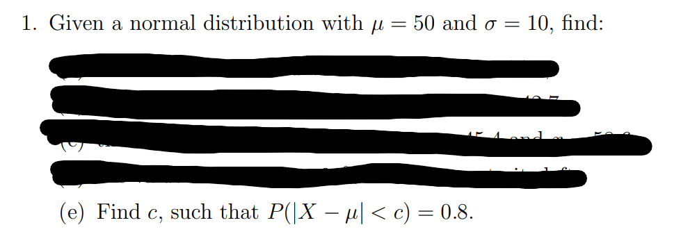 Solved 1. Given a normal distribution with μ=50 and σ=10, | Chegg.com