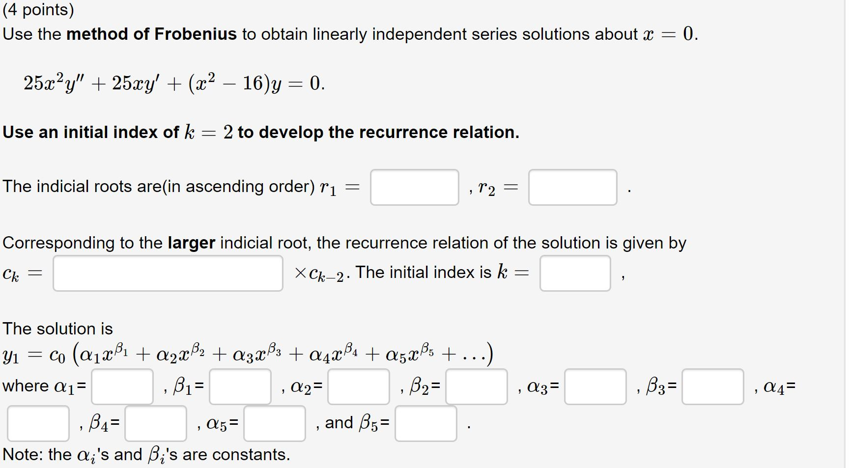 Solved (4 points) Use the method of Frobenius to obtain | Chegg.com