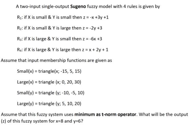 Solved A Two Input Single Output Sugeno Fuzzy Model With 4 7341