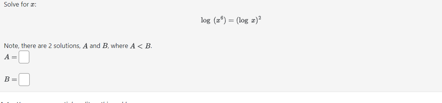Solved Solve for x ﻿:log(x6)=(logx)2Note, there are 2 | Chegg.com
