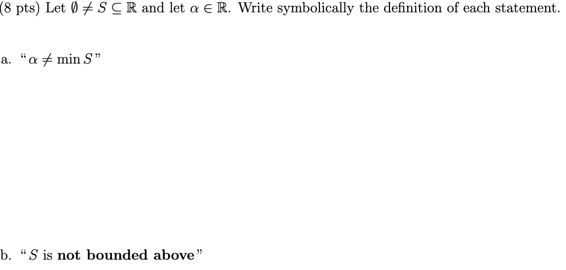 Solved (8 pts) Let ØSCR and let a ER. Write symbolically the | Chegg.com