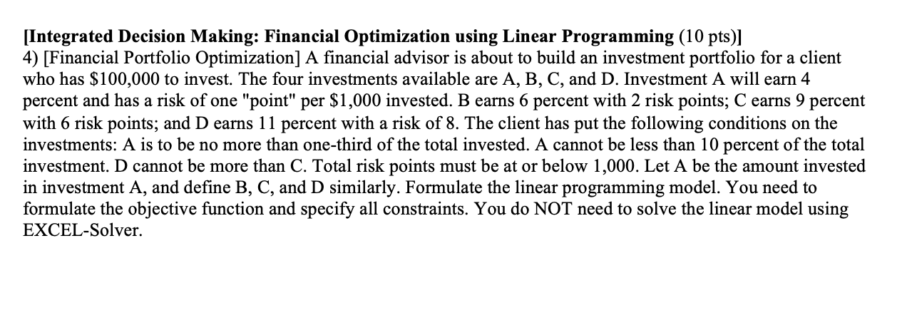 Solved [Integrated Decision Making: Financial Optimization | Chegg.com