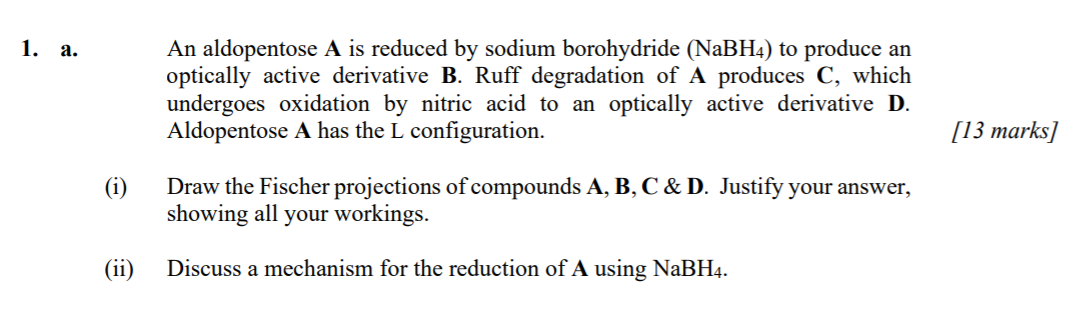 Solved 1. a. An aldopentose A is reduced by sodium | Chegg.com