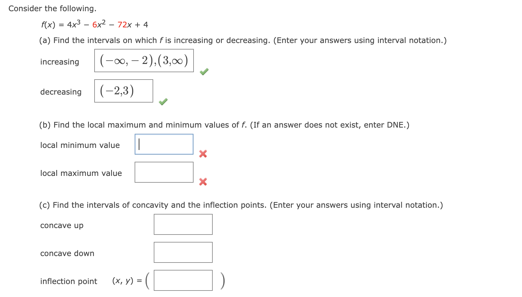 Solved Consider the following. f(x) = 4x3 – 6x2 72x + 4 (a) | Chegg.com