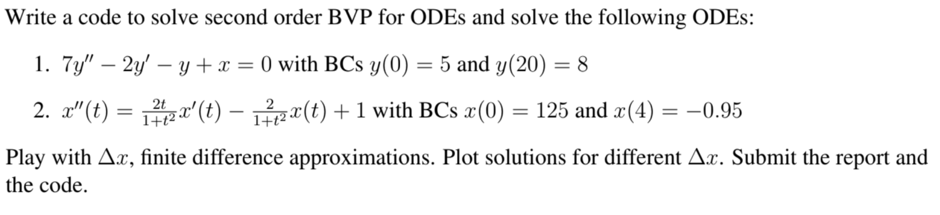 Solved Write a code to solve second order BVP for ODEs and | Chegg.com