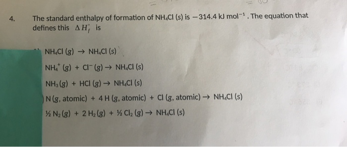 Solved The standard enthalpy of formation of NH_4Cl (s) is - | Chegg.com