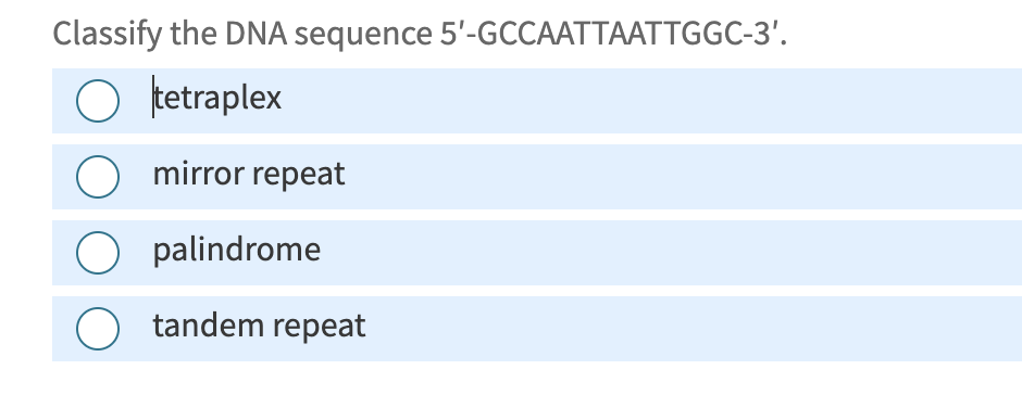Solved Classify the DNA sequence | Chegg.com