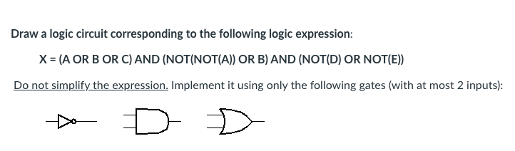 Solved Draw a logic circuit corresponding to the following | Chegg.com
