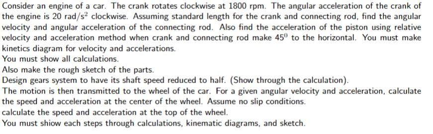 Consider an engine of a car. The crank rotates | Chegg.com