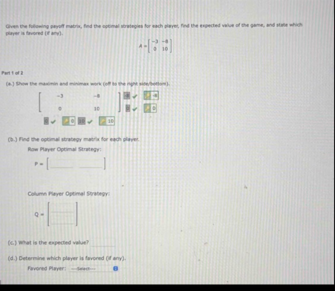 Solved Given the following payoff matrix, find the optimal | Chegg.com