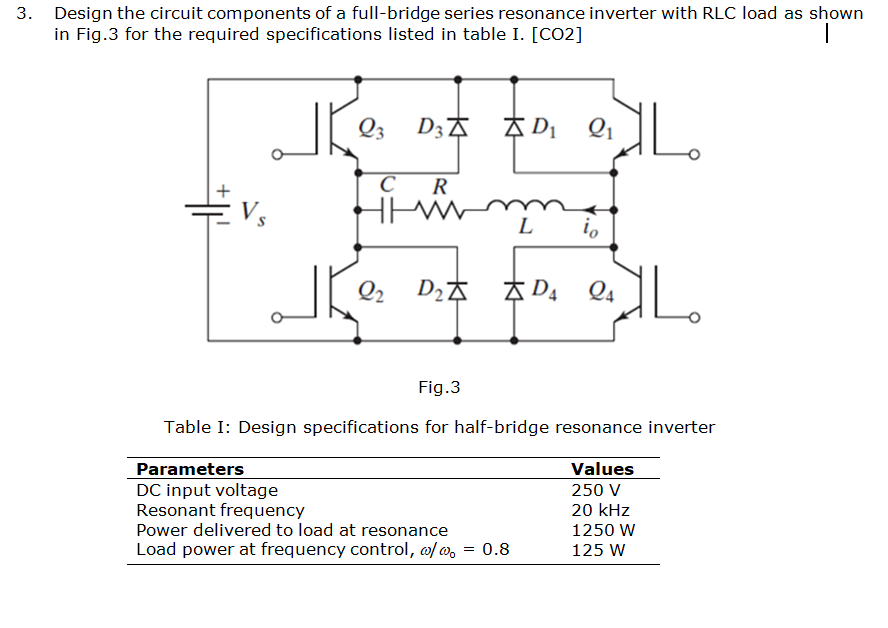Solved 3. Design the circuit components of a full-bridge | Chegg.com