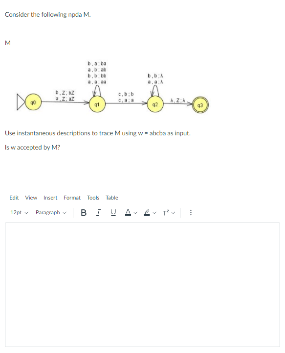 Solved Consider the following npda M. M baba a,bab b.bbb a, | Chegg.com
