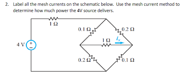 Solved Label all the mesh currents on the schematic below. | Chegg.com