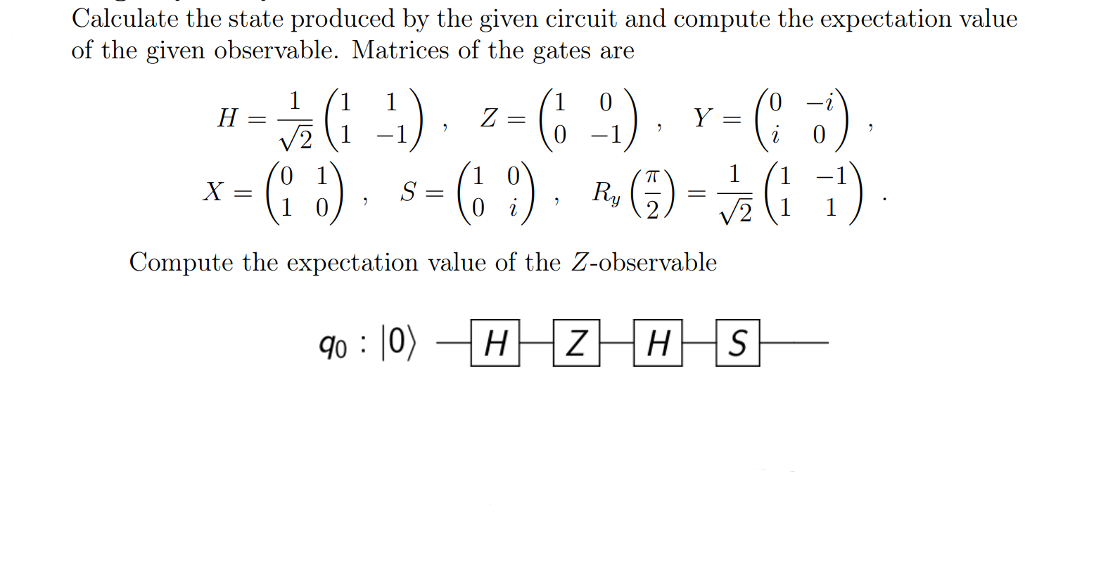 Solved Calculate the state produced by the given circuit and | Chegg.com