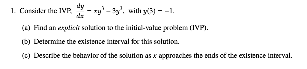 Solved dy-v3-3уз, with y(3)--1. 1. Consider the IVP, (a) | Chegg.com