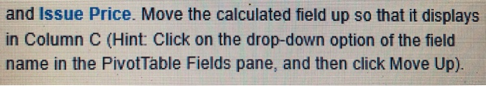 Solved and Issue Price. Move the calculated field up so that | Chegg.com