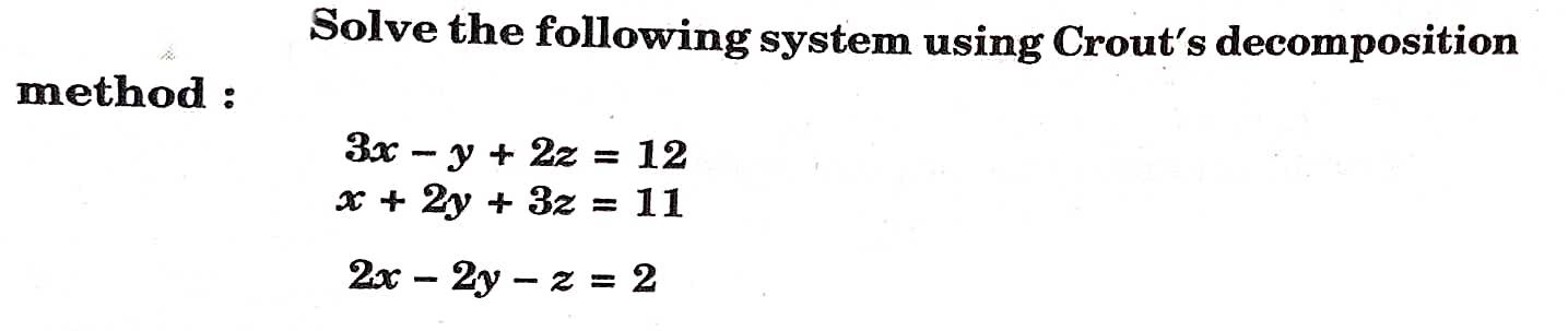 Solved Solve the following system using Crout's | Chegg.com