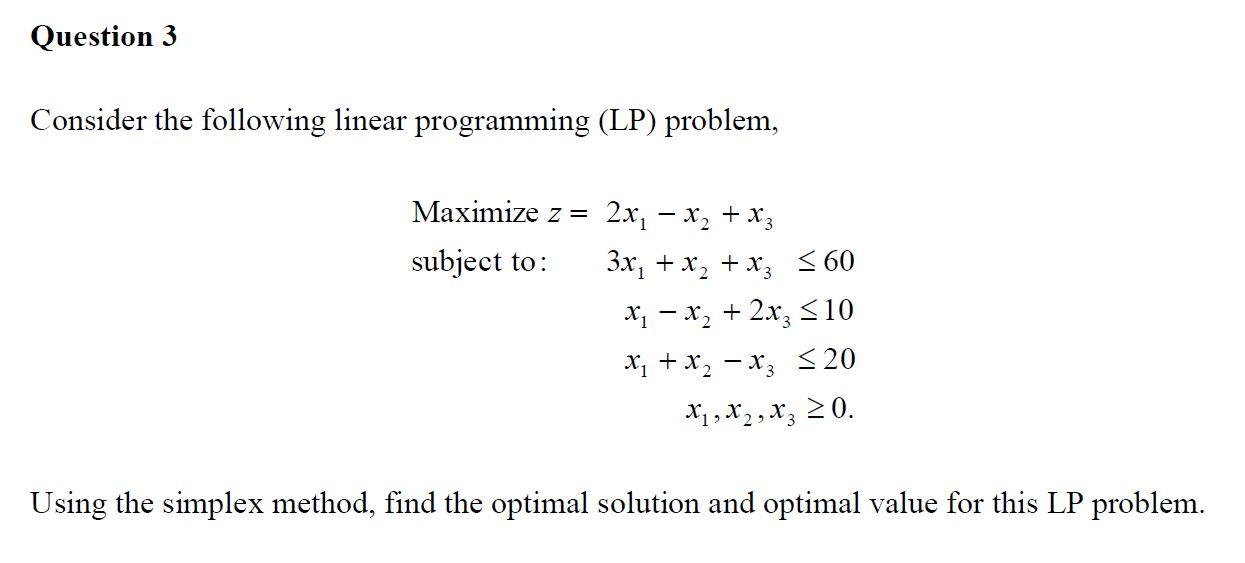 Solved Question 3 Consider The Following Linear Programming