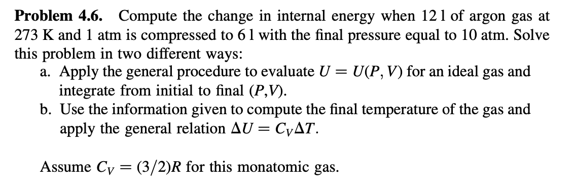 Solved Problem 4.6. Compute the change in internal energy | Chegg.com