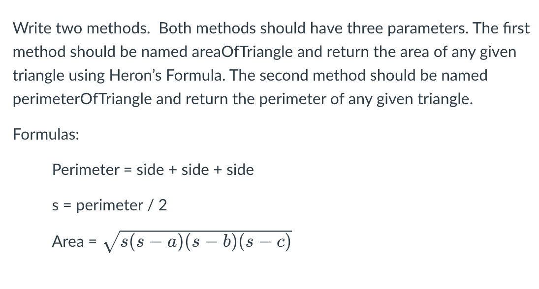 Solved Write two methods. Both methods should have three | Chegg.com