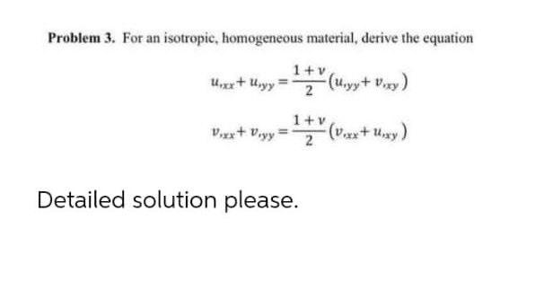 Solved Problem 3. For an isotropic, homogeneous material, | Chegg.com