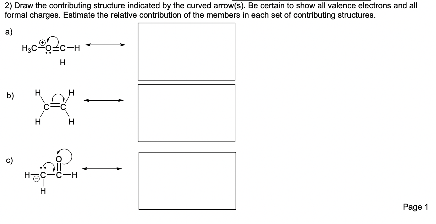 Solved 2) Draw the contributing structure indicated by the | Chegg.com