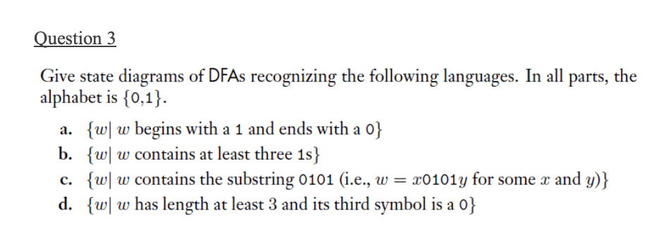 Solved Give state diagrams of DFAs recognizing the following | Chegg.com