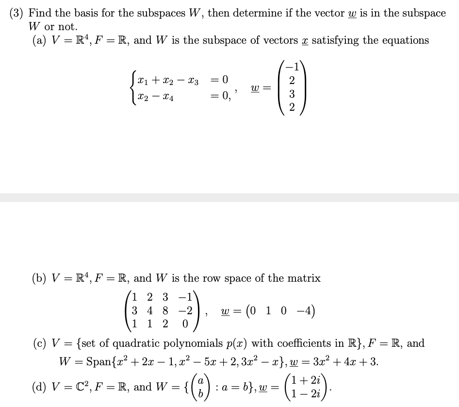Solved (3) Find the basis for the subspaces W, then | Chegg.com